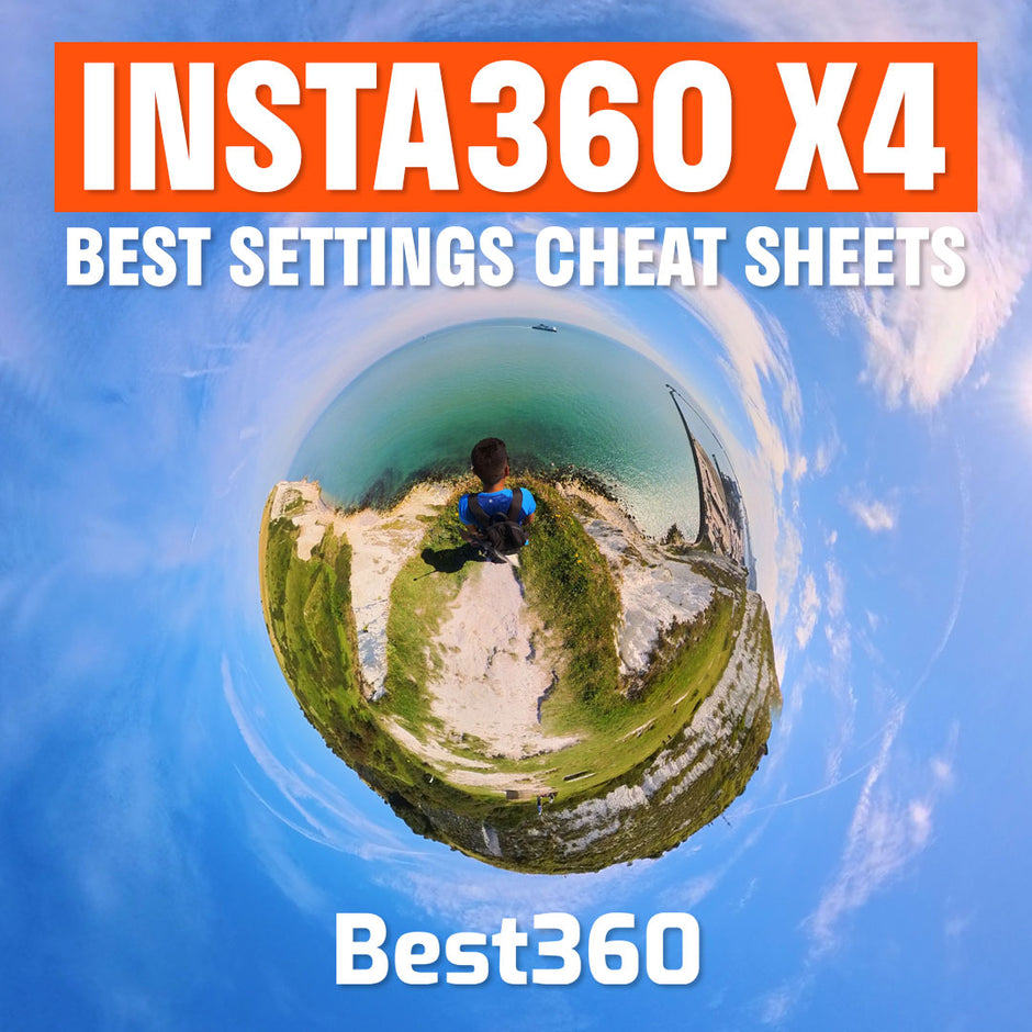 Best360 Insta360 X4 Best Settings Cheat Sheets PDF – Best360 Shop